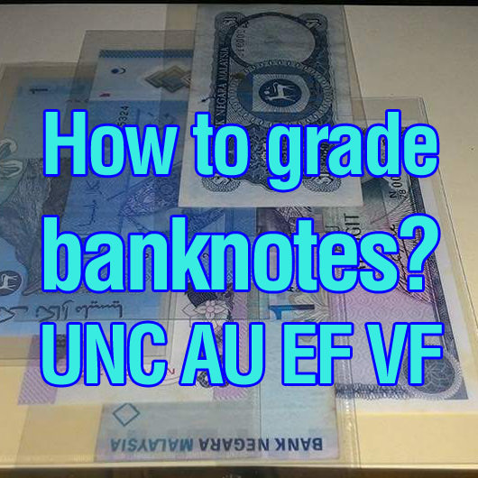 How to grade banknotes? UNC AU EF VF | MisterLeaf
